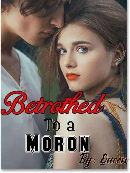 Betrothed To A Moron - Queen - Hinovel