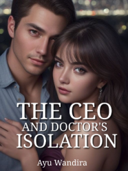 THE CEO AND DOCTOR'S ISOLATION - Ayu Wandira - Hinovel
